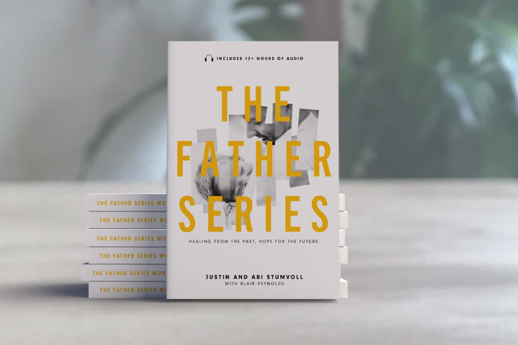 The Father Series - Healing from the Past. Hope for the Future.
